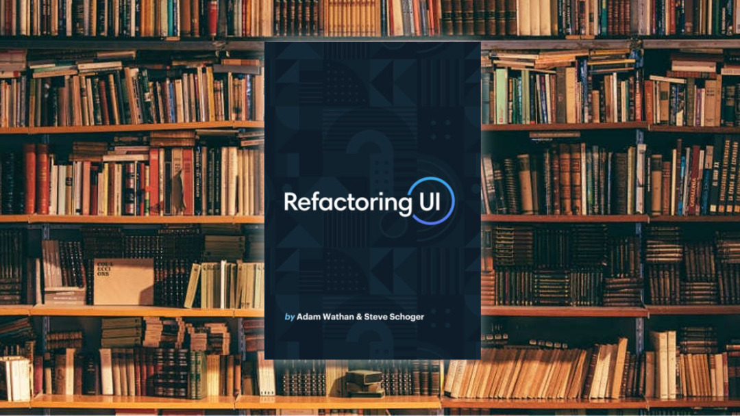 كيف تبني واجهات مُستخدم احترافية، لمحة سريعة حول كتاب Refactoring UI ...